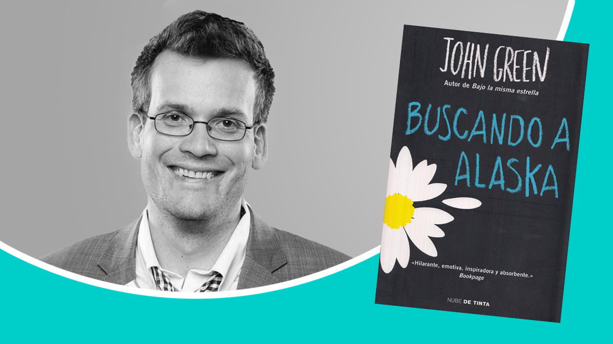 Buscando a Alaska de John Green | Universo Literario